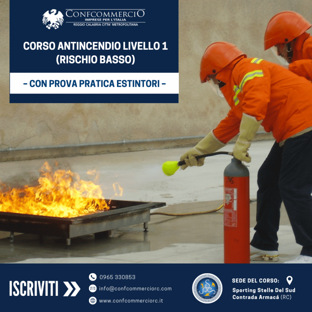 CORSO ANTINCENDIO LIVELLO 1 – CON PROVA PRATICA ESTINTORI - Confcommercio Reggio Calabria